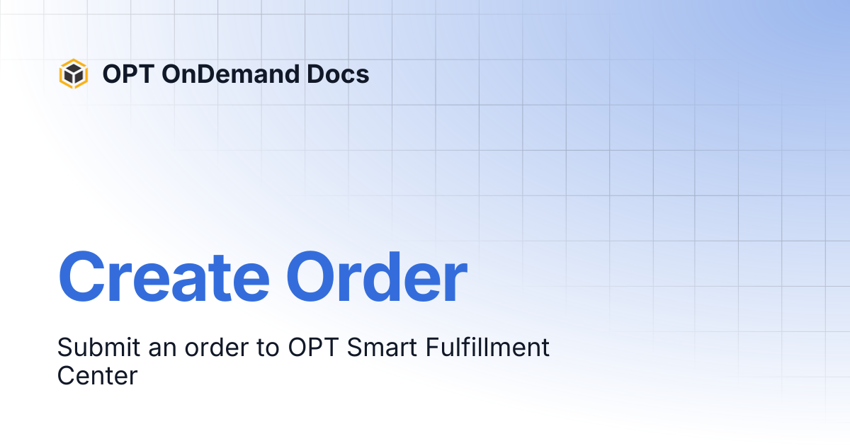 Create Order | OPT OnDemand Docs